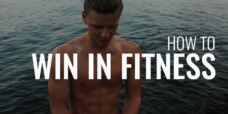 How to Win in Fitness • Order of Man