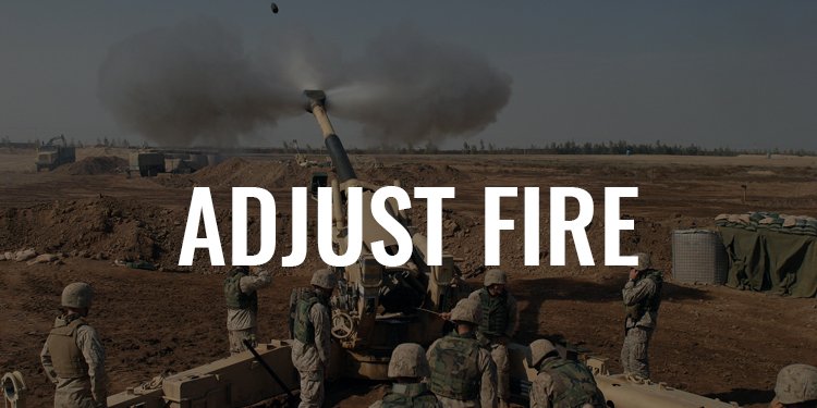 Adjust Fire • Order of Man