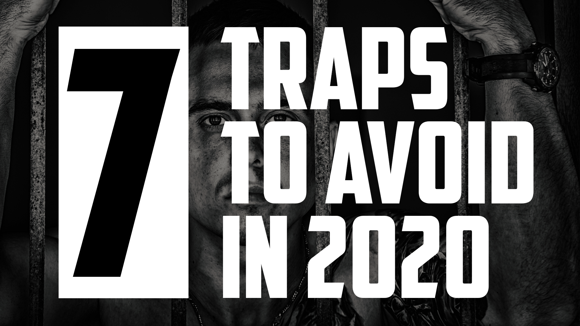 7 Traps to Avoid in 2020 - Order of Man