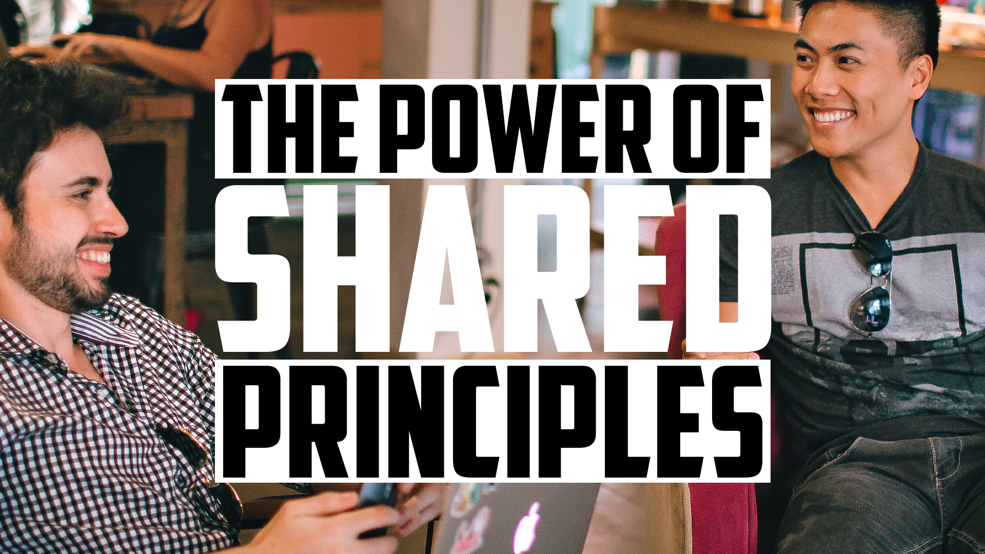 The Power of Shared Principles - Order of Man