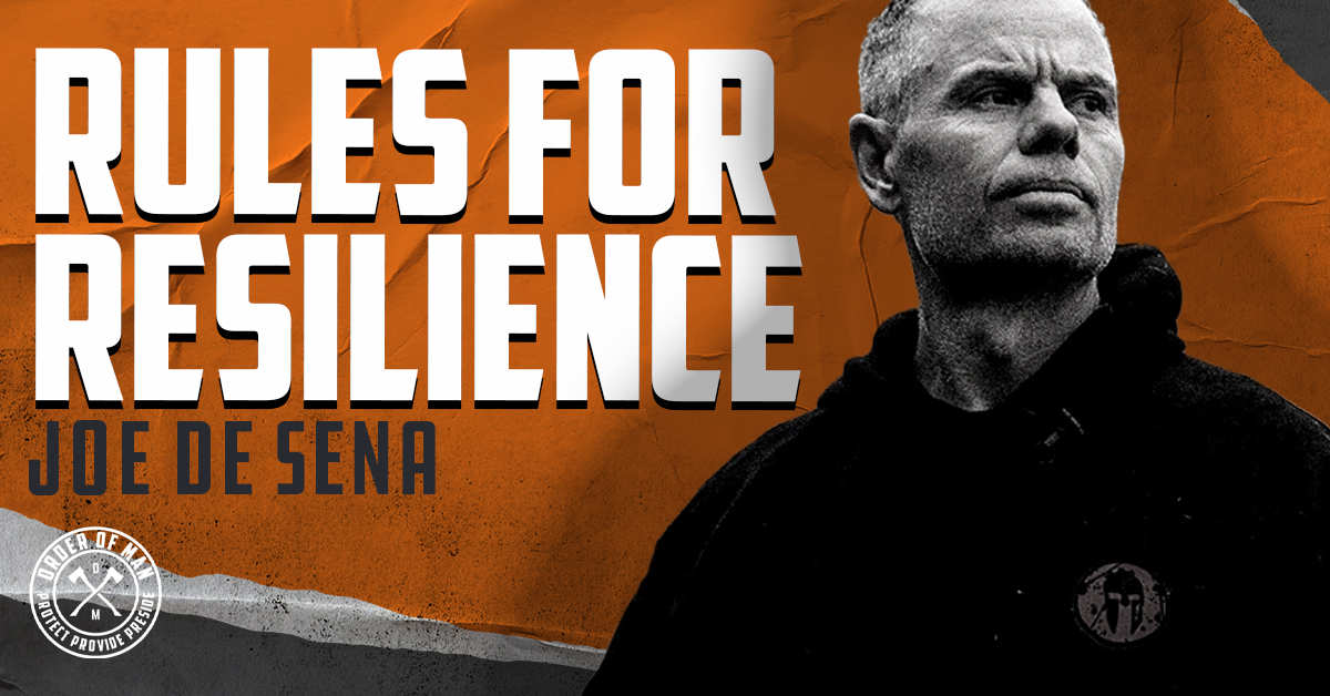 JOE DE SENA | Rules for Resilience - Order of Man