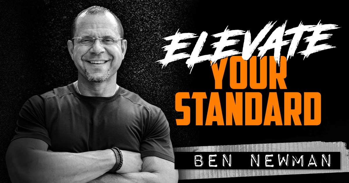 BEN NEWMAN | Elevate Your Standard - Order of Man