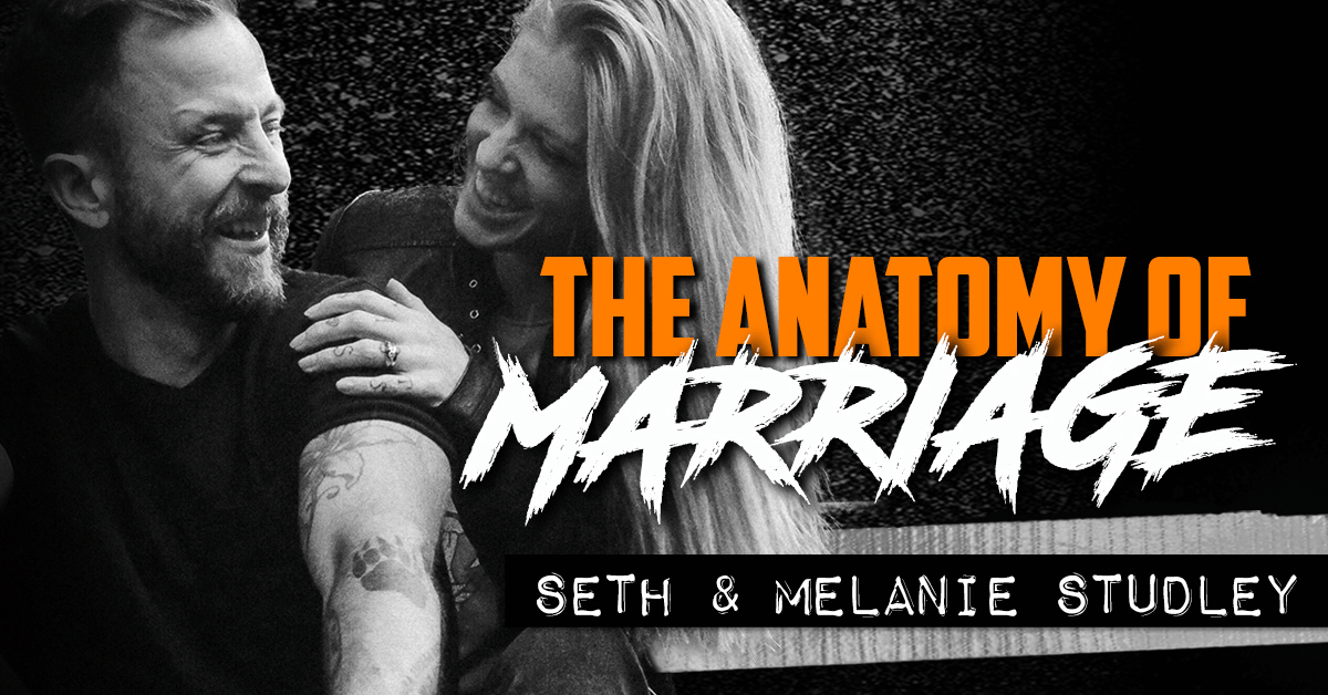 SETH AND MELANIE STUDLEY | The Anatomy of Marriage - Order of Man